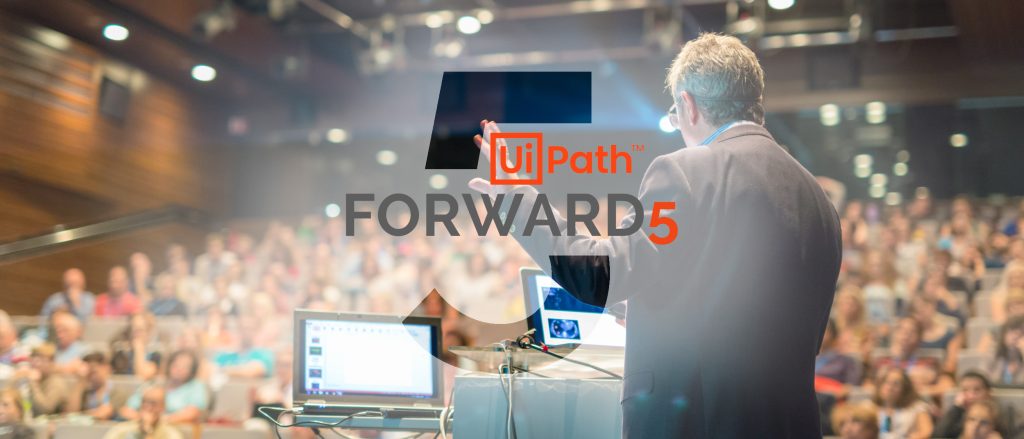 5 Reasons to Join UiPath Forward V in 2022 | Aggranda